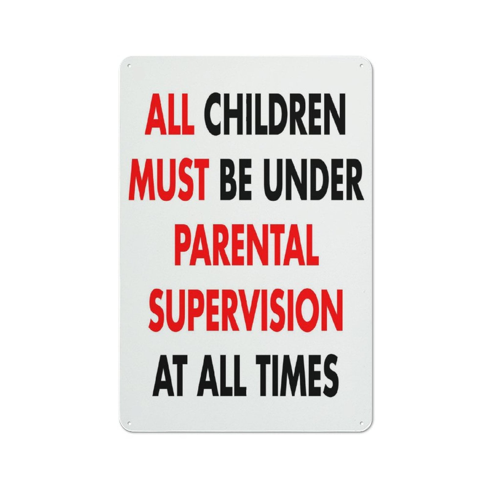 All Children Must Be Under Parental Supervision At All Times Sign ...