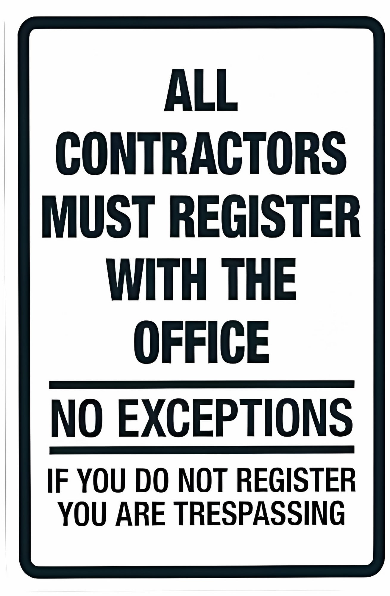 All Contractors Must Register Office Sign - 8"x12" Warning Visitor ...
