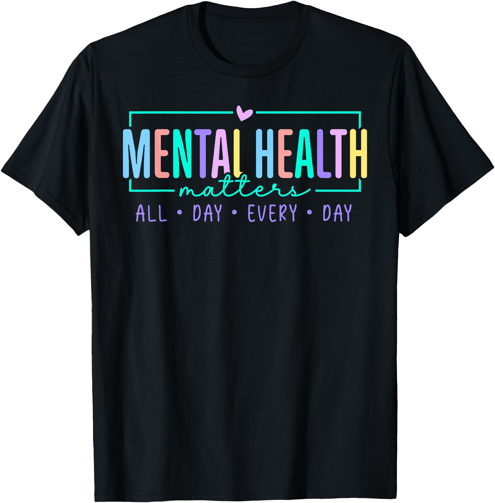 All Day Every Day Me.ntal Retro He.alth Matte-rs All Day Every Day T ...