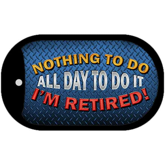 All Day To Do It Novelty Metal Dog Tag Necklace DT-8769 2" x 1" Dog Tag ...