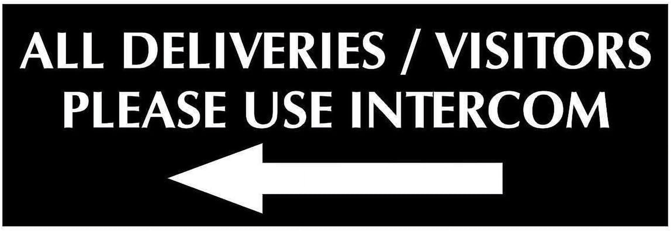 All Deliveries Visitors Please Use Intercom with Left Arrow Metal Sign ...