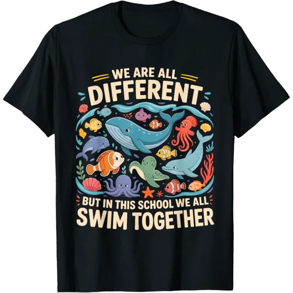All Different But In This School We All Swim T-Shirt - Walmart.com