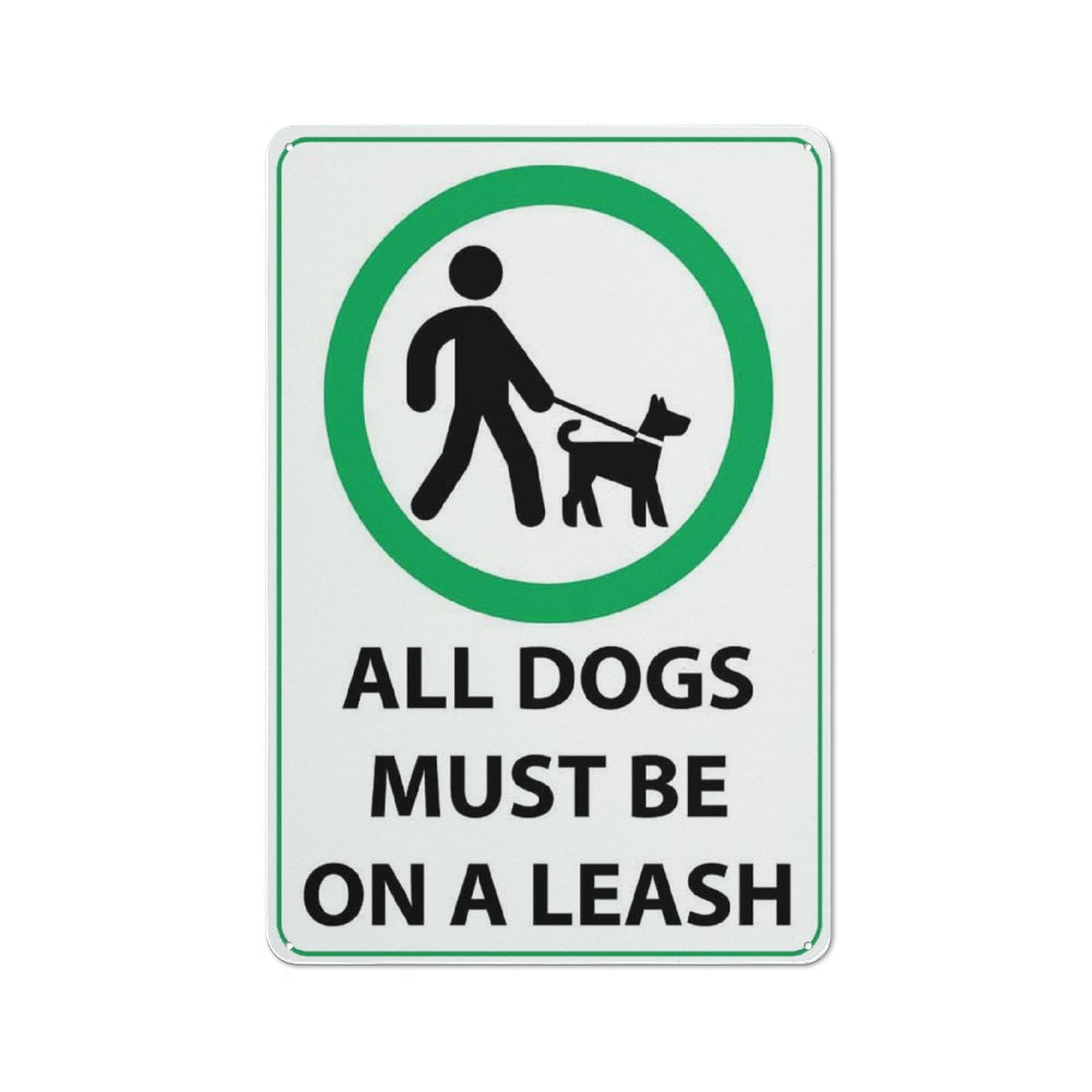 All Dogs Must Be On A Leash Green Sign Outdoor Metal Sign - 12 X 8 ...