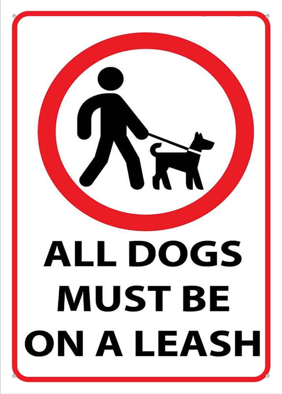 All Dogs Must Be On A Leash Sign Outdoor Metal Sign - 12 X 8 Metal ...