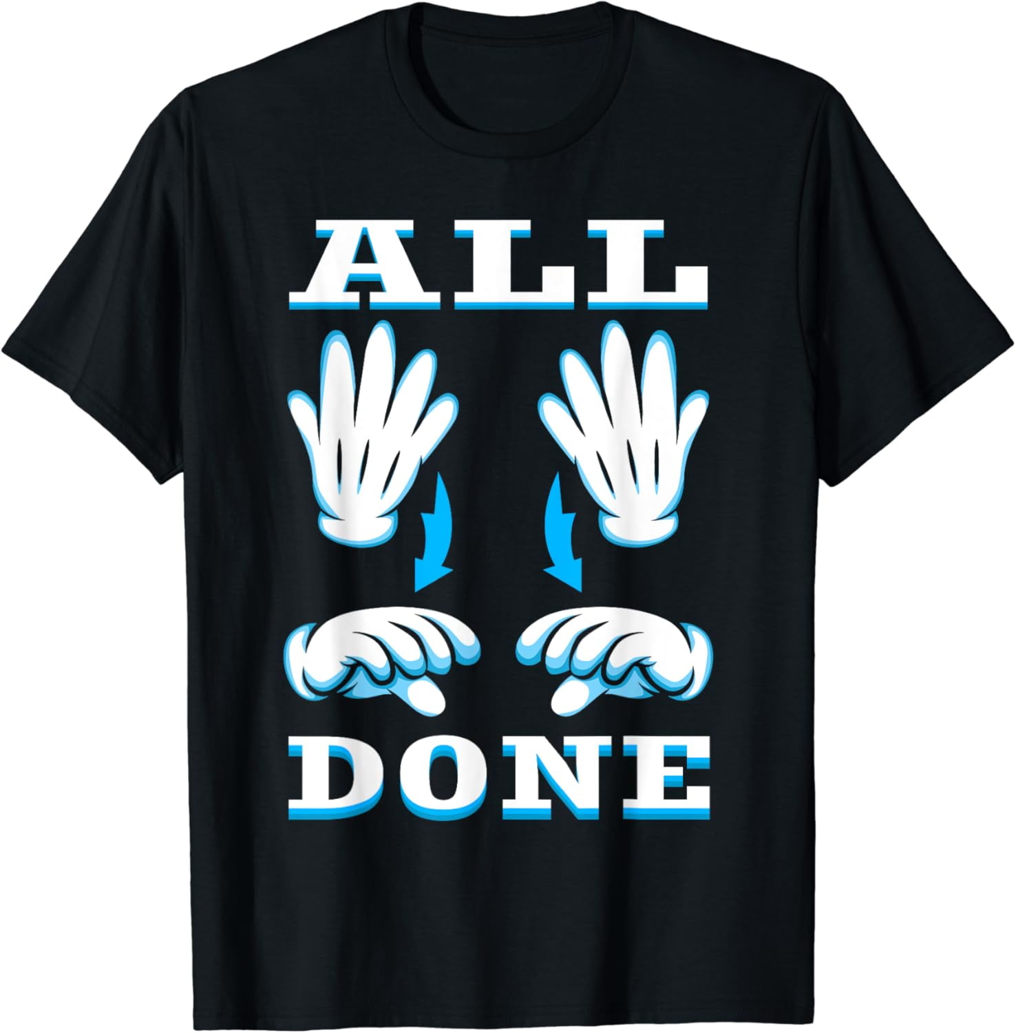 All Done Sign Language Speech Pathology ASL SPED Teacher T-Shirt ...