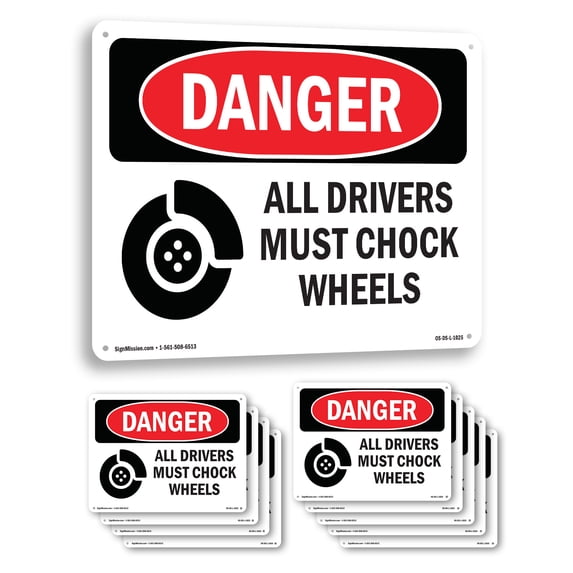 All Drivers Must Chock Wheels OSHA Danger Aluminum Sign 24 Inch x 18 ...