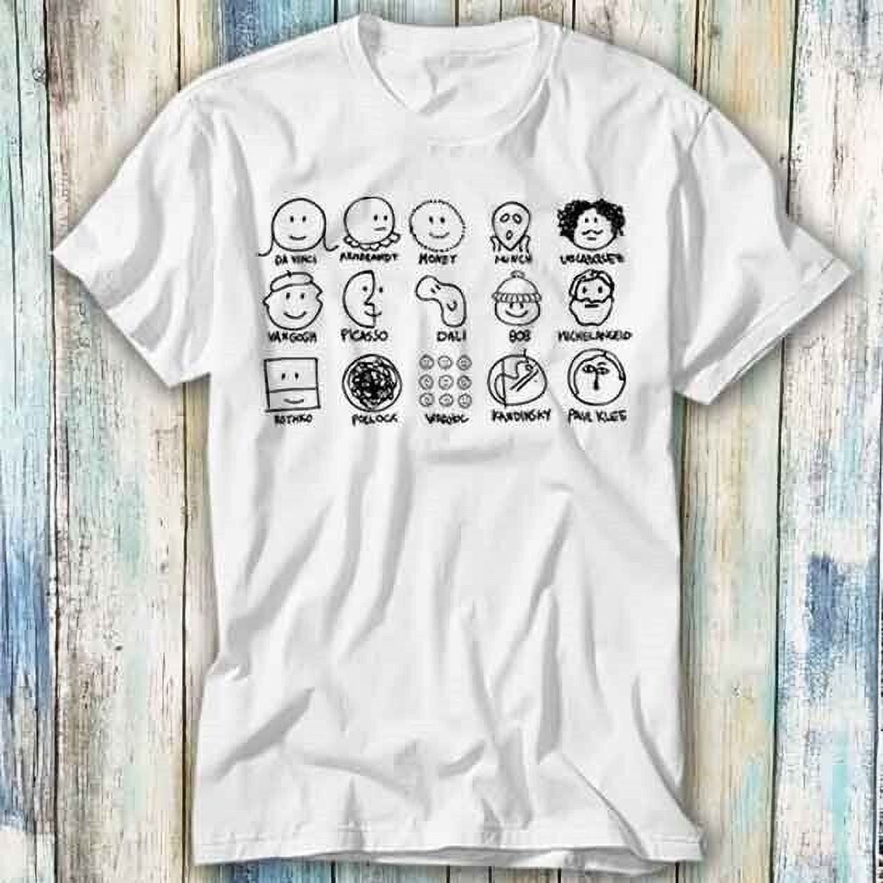 All Famous Artists Bob Dali Picasso Van Gogh Da Vinci T Shirt Meme Top ...