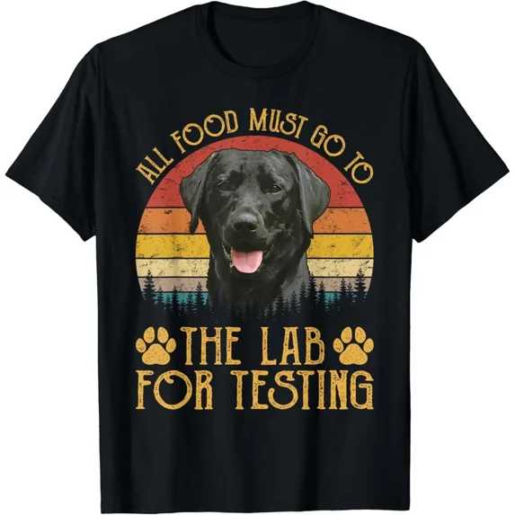 All Food Must Go To The Lab For Testing Black Labrador Dog Retro Sunset ...