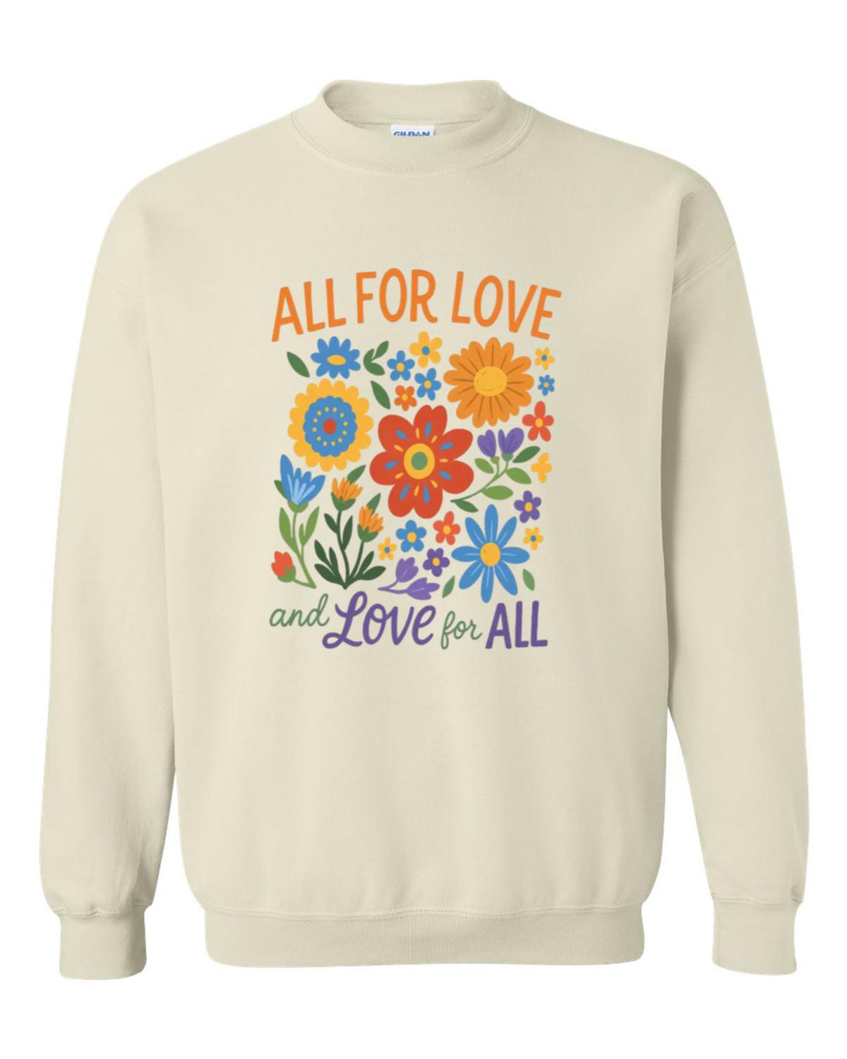 All For Love Love For All Sweatshirt Rainbow Equality Design, for men ...