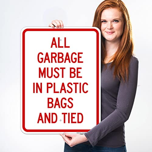 All Garbage Must Be In Plastic Bags And Tied Sign, 18x24 Inches, 55 mil ...