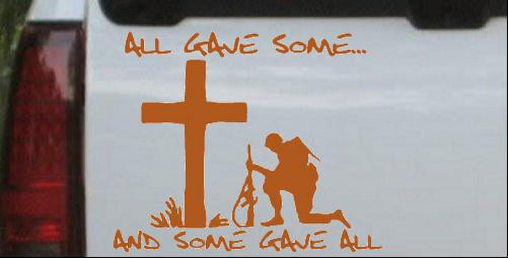 All Gave Some... And Some Gave All Car or Truck Window Decal Sticker ...
