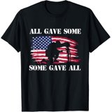 All Gave Some Some Gave All Memorial Day T Shirt - Walmart.com