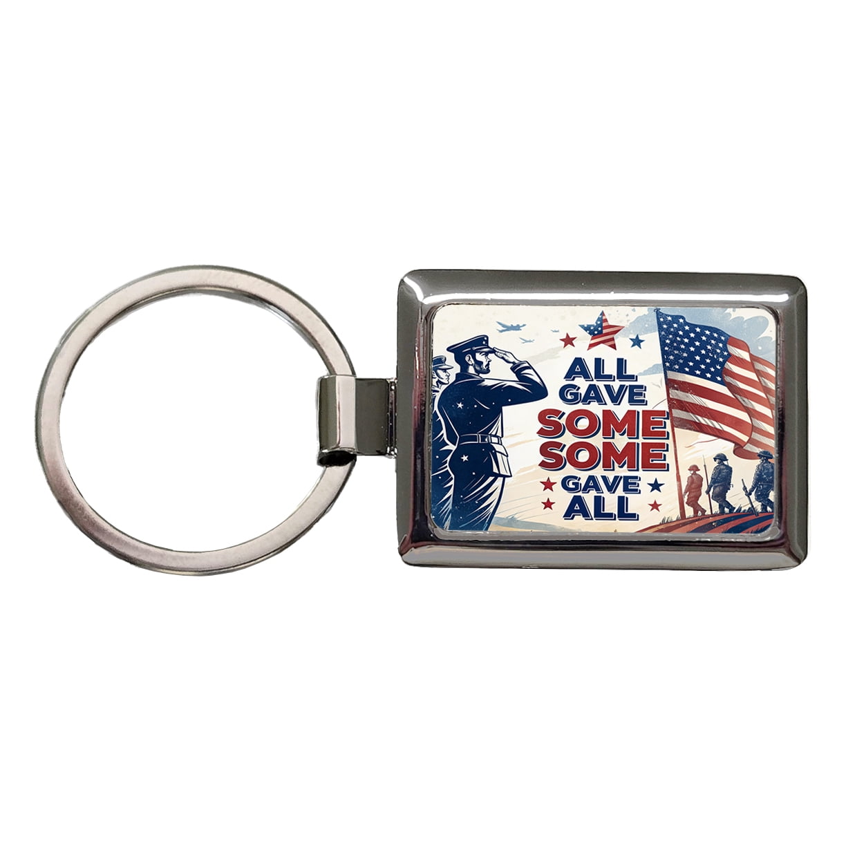 All Gave Some Some Gave All Patriotic Military Metal Rectangle Keychain ...