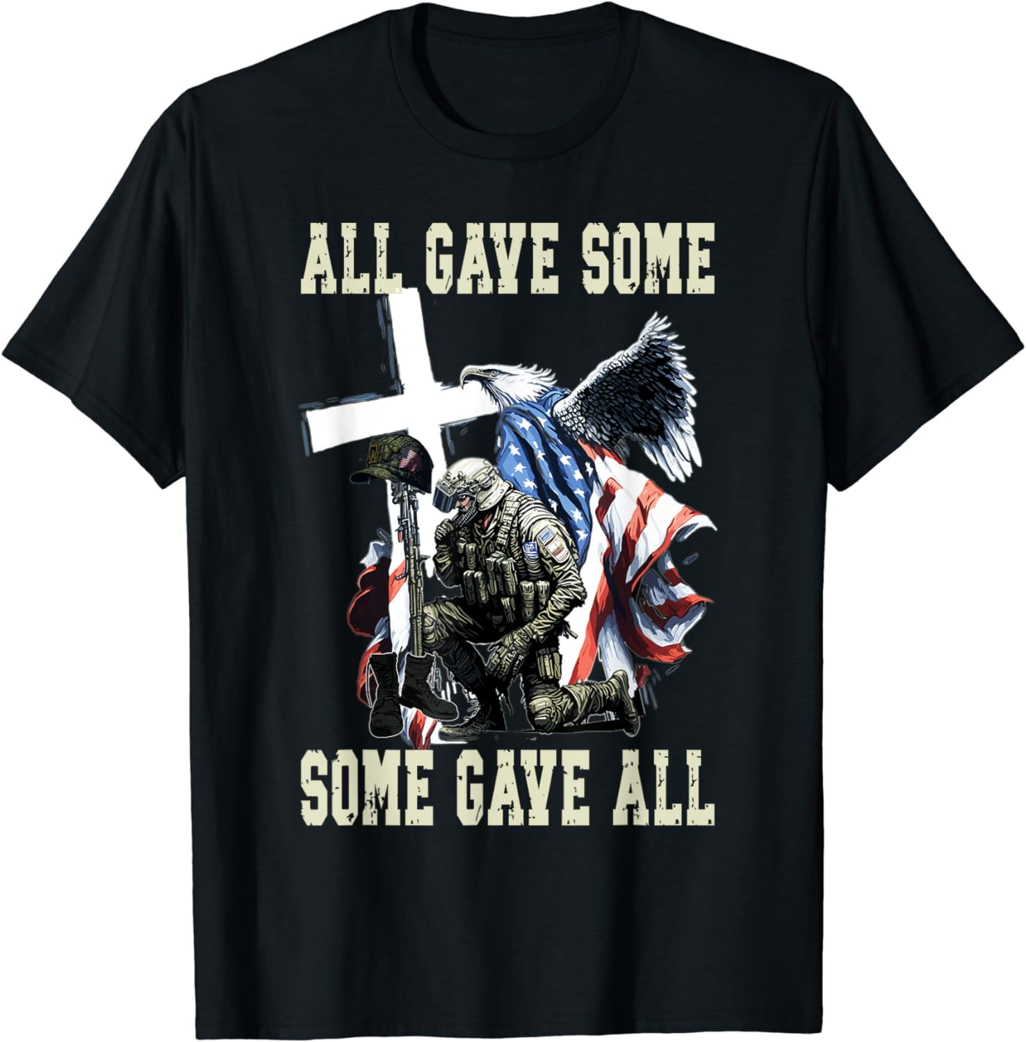 All Gave Some Some Gave All US Flag Soldier Memorial Day T-Shirt ...
