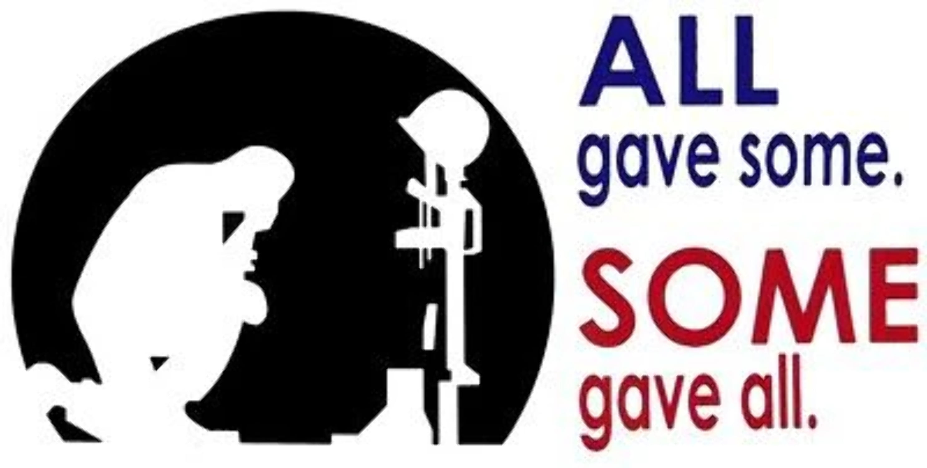 All Gave Some Some Gave All. White Colored Letters Vinyl Decal Bumper ...