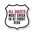 All Guests Must Check In At Front Desk 6 inch X 6 inch Shield Shaped ...