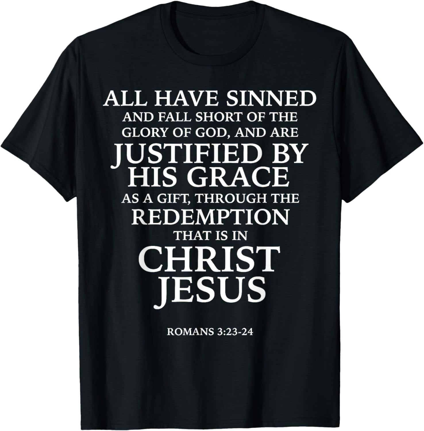 All Have Sinned (W) - Bible Verse Romans 3:23-24 Scripture T-Shirt men ...