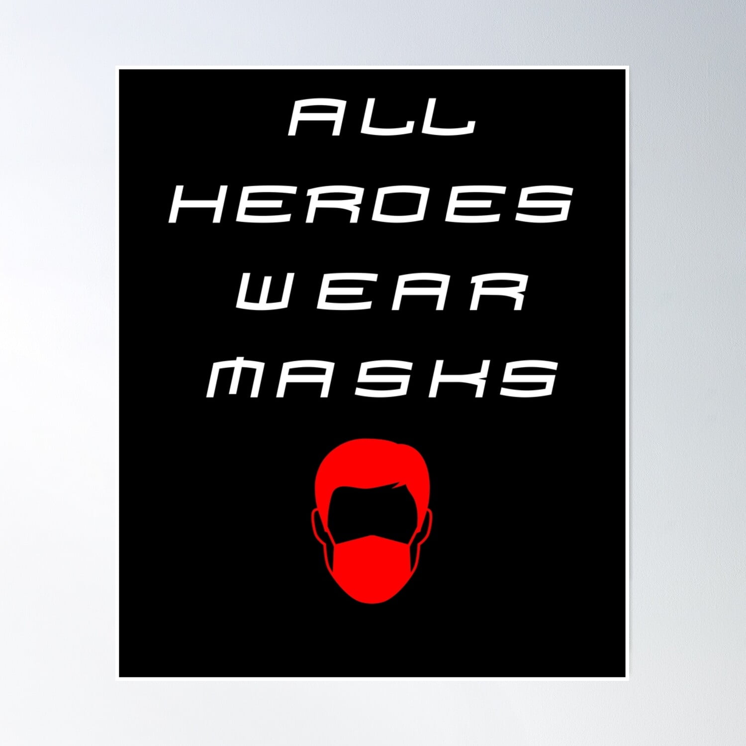 All Heroes Wear Masks Poster Wall Art, Modern Wall Decor, 12x18 ...