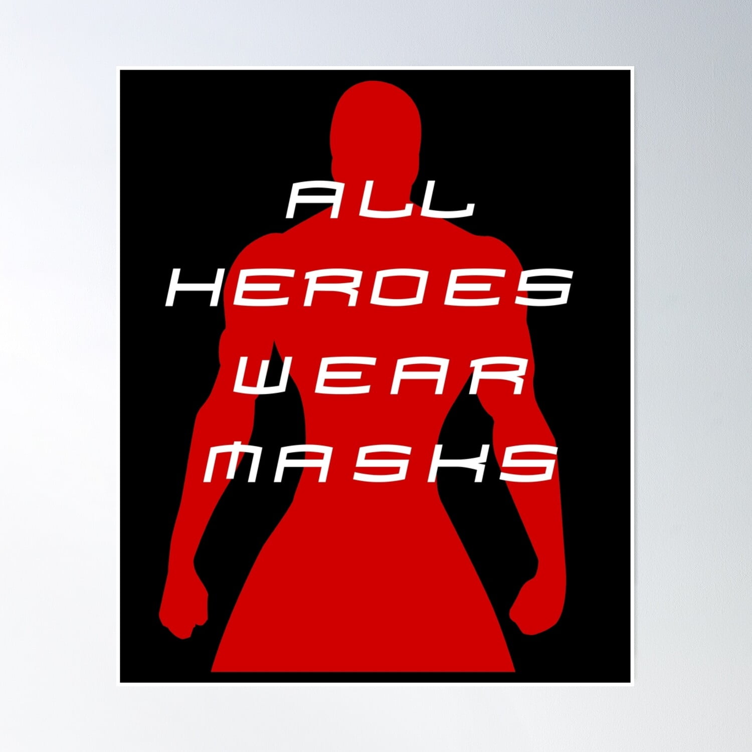All Heroes Wear Masks Poster Wall Art, Modern Wall Decor, 16x24 ...
