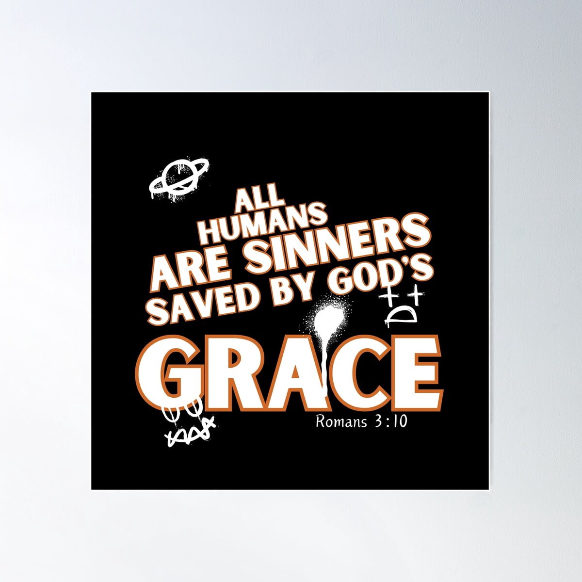 All Humans Are Sinners Saved By God'S Grace Poster Wall Art, Modern ...