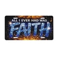 All I Ever Had Was Faith License Plate, Car Front License Plates With 4 ...