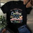 All I Need Is A Little Bit Of Quilting And Jesus Unisex T-Shirt up to ...