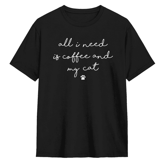 All I Need Is Coffee And My Cat Graphic Tee for Men and Women Cute Pet ...