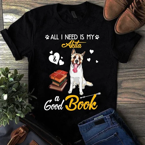 All I Need Is My Akita And A Good Book Dog Royal Blue/ Black... Tshirt ...