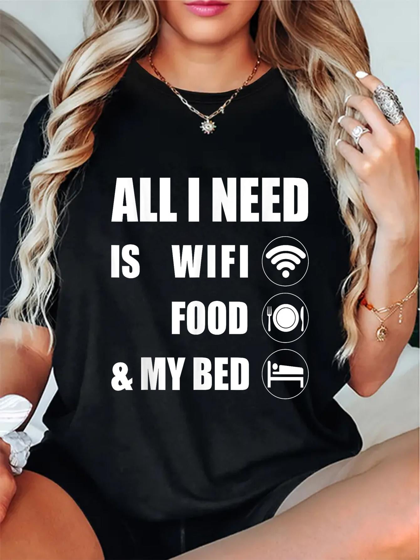 All I Need Is Wifi Food & My Bed T-Shirt Teen Boys & Girls - Walmart.com