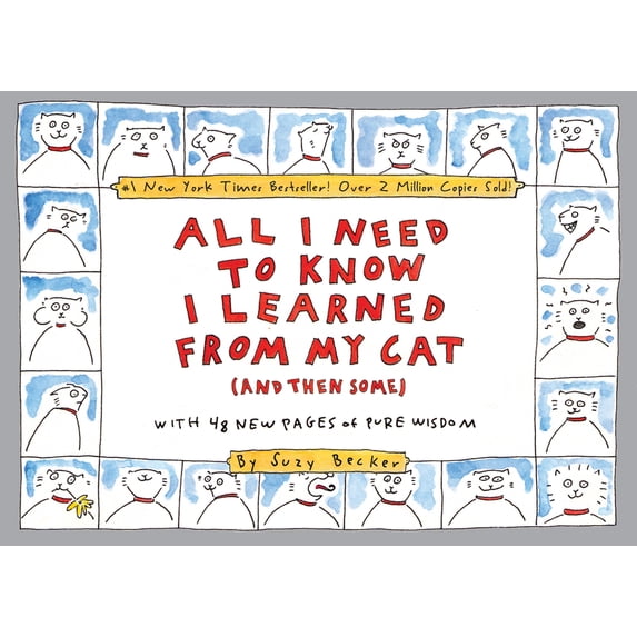 All I Need to Know I Learned From My Cat (Paperback) - Walmart.com