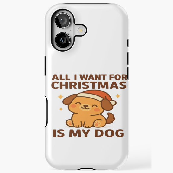 All I Want Christmas Is Dog Case for iPhone 11 12 13 14 15 16 17 Pro ...