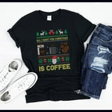All I Want For Christmas Is Coffee Barista Ugly Sweater Novelty Tee,for ...