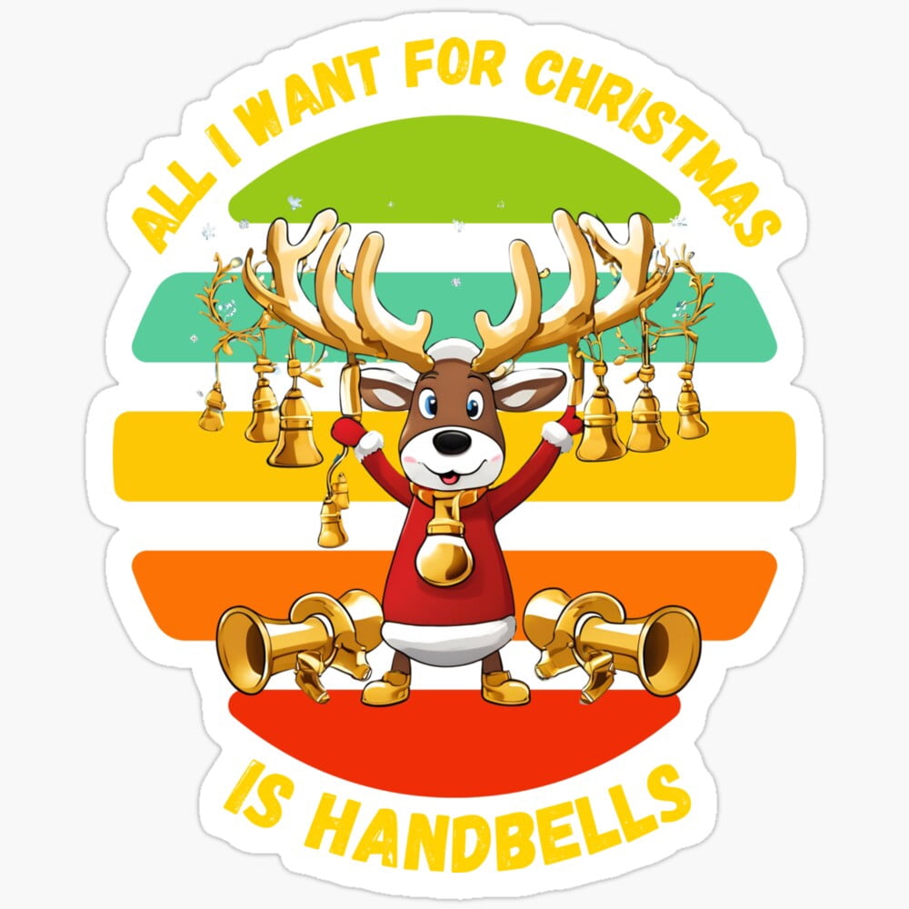 All I Want For Christmas Is Handbells Reindeer Sticker Phone Decal ...