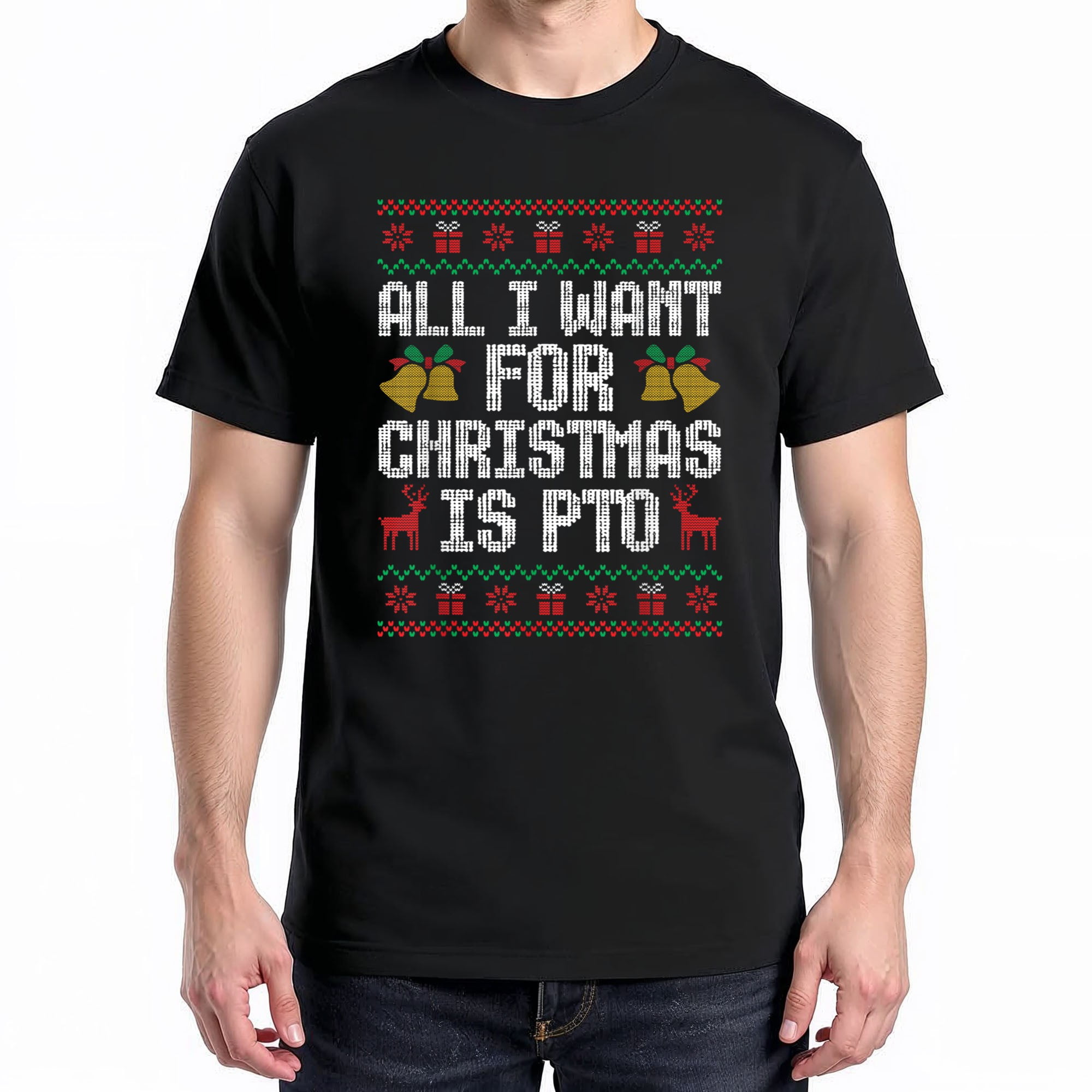 All I Want For Christmas Is PTO T-Shirt – Holiday Humor Theme – Unisex ...