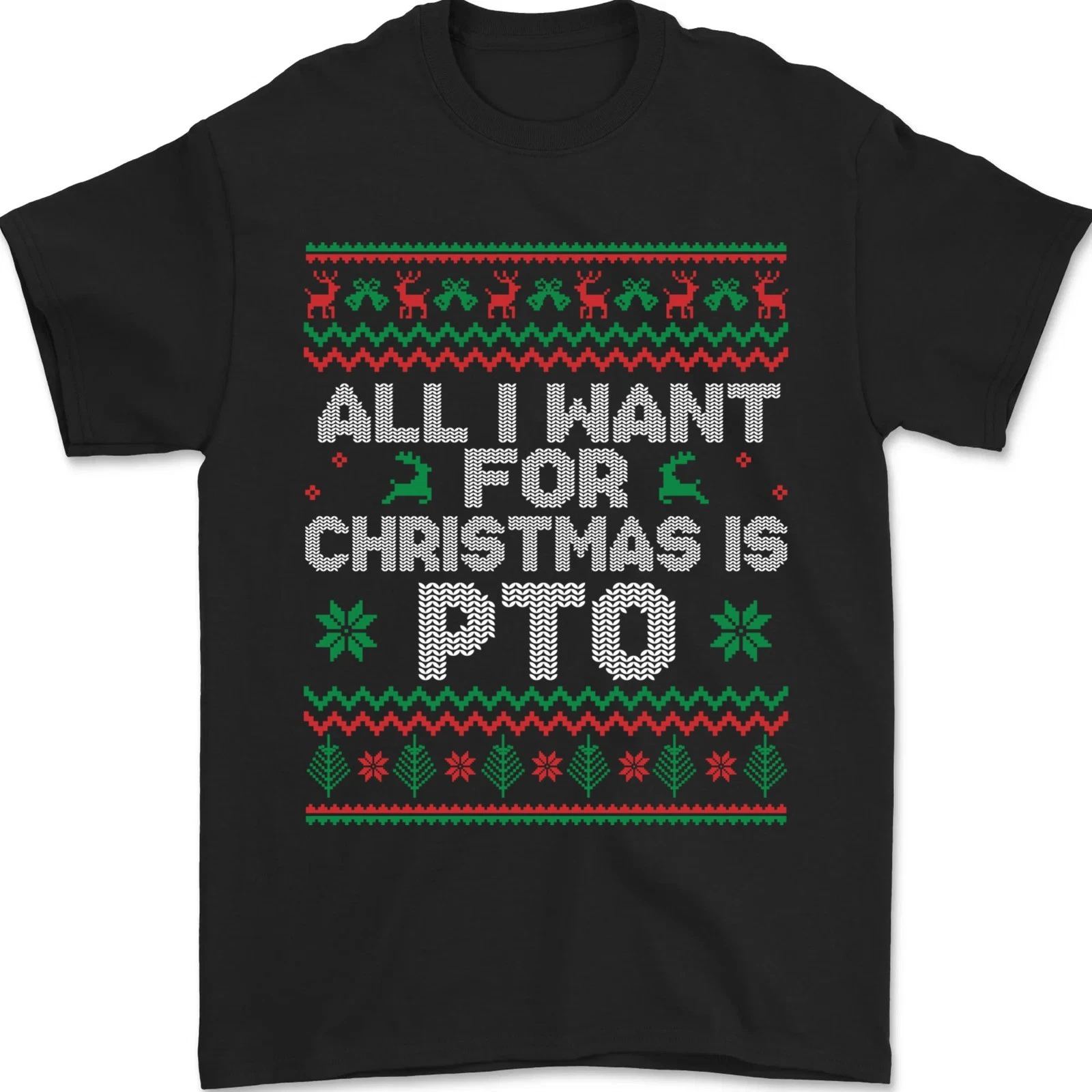 All I Want For Christmas Is Pto Matching Ugly Sweater Fun Unisex T ...