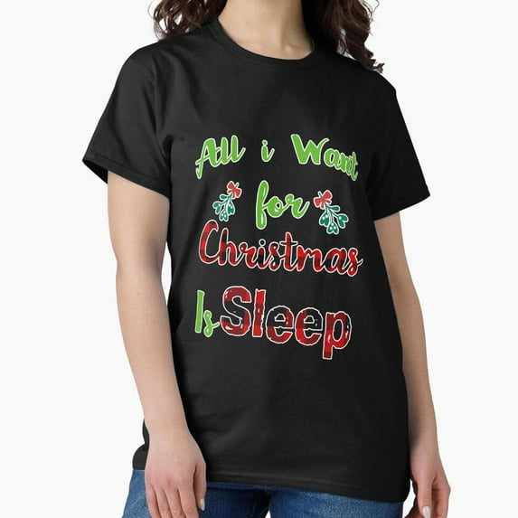 All I Want For Christmas Is Sleep Funny Holiday Quote - Eco-friendly ...