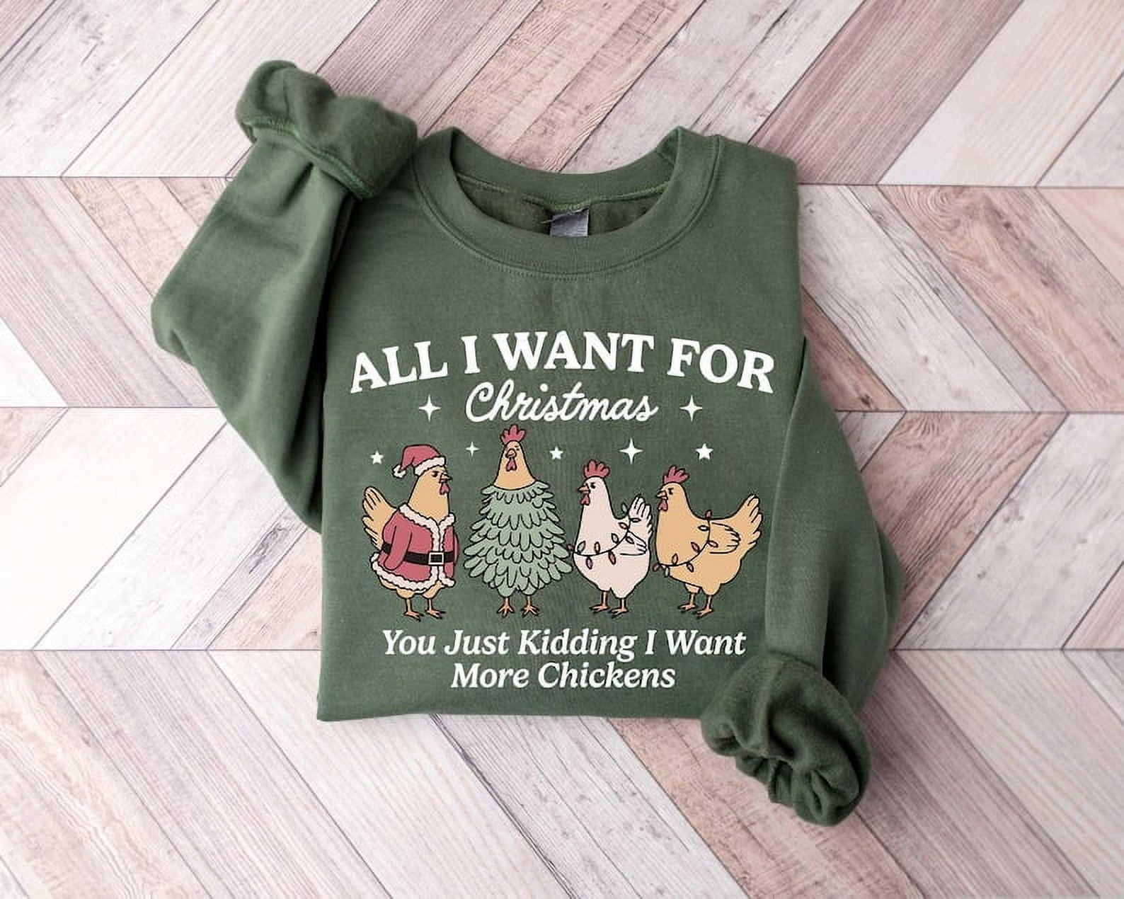 All I Want For Christmas Is You Just Kidding I Want More Chickens ...