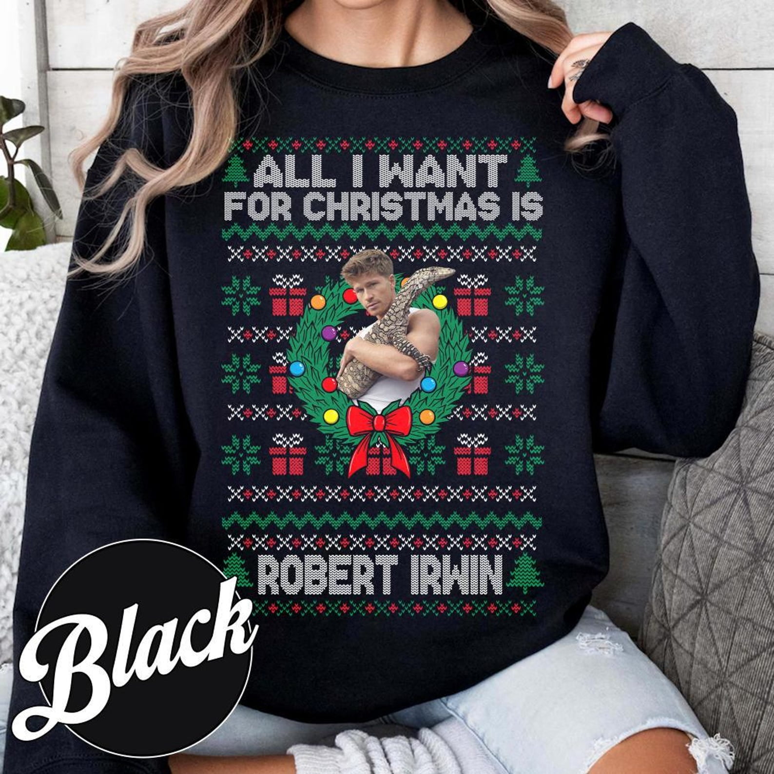 All I Want For xMas Is Robert Irwin Sweatshirt, Australia Zoo Animal ...