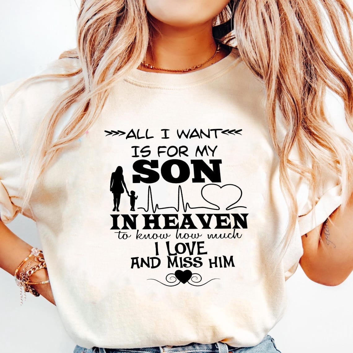 All I Want Is For My Son In Heaven To Know How Much I Love Him Memorial ...