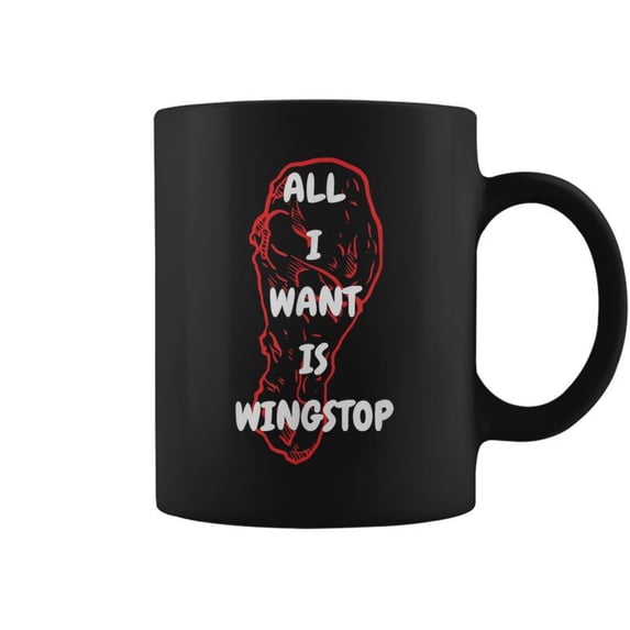 All I Want Is Wingstop Apparel Coffee Mug - Walmart.com