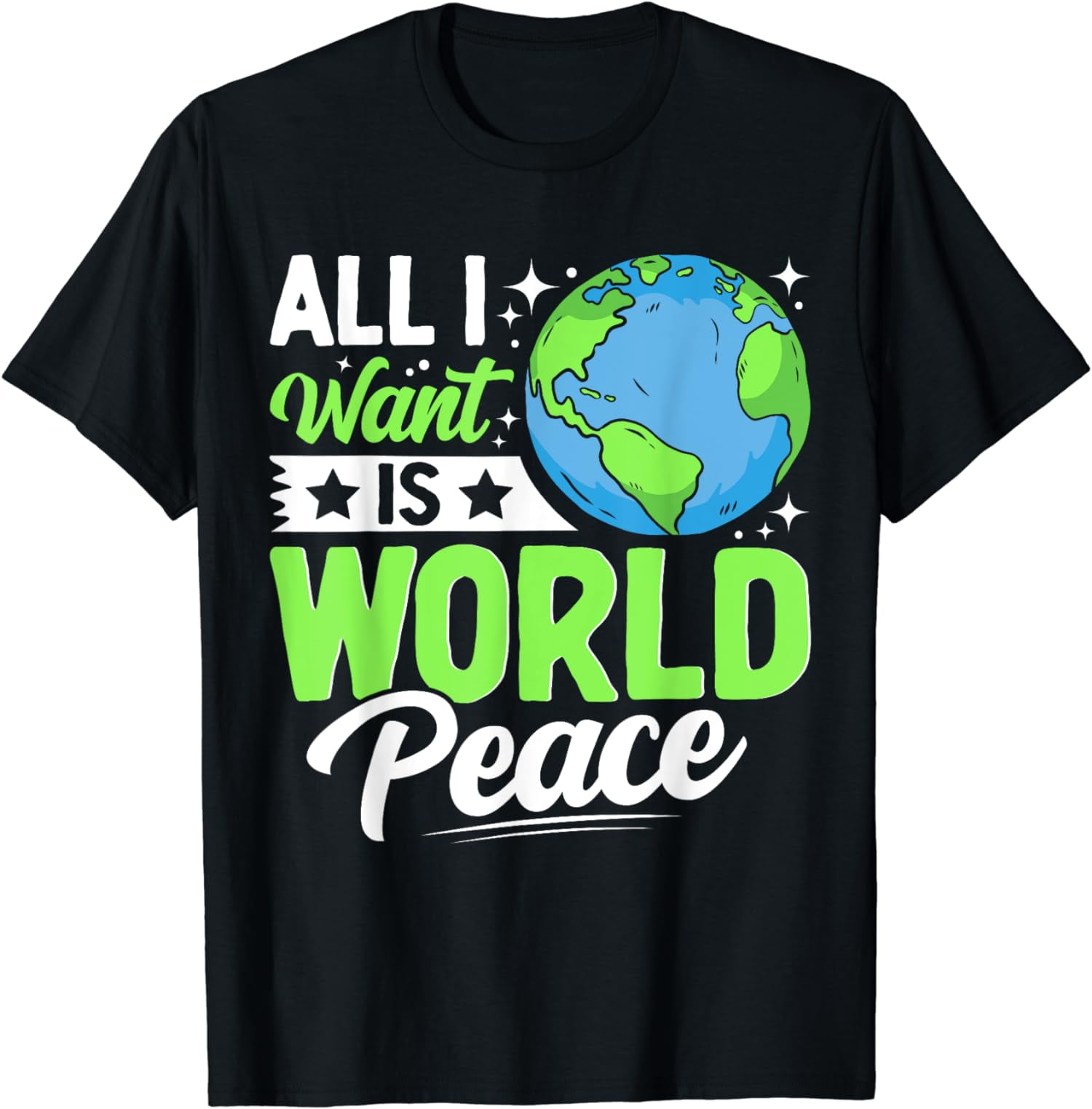 All I Want Is World Peace Cute Earth Day 2024 Men Women Kids T-Shirt ...