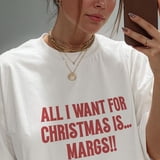 All I Want for Christmas Is Margs Tshirt Funny Holiday Cocktail Shirt ...