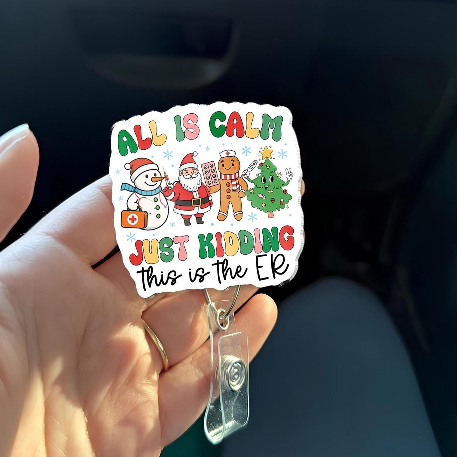 All Is Calm Just Kidding This Is The ER Christmas Badge Reel, Funny ...
