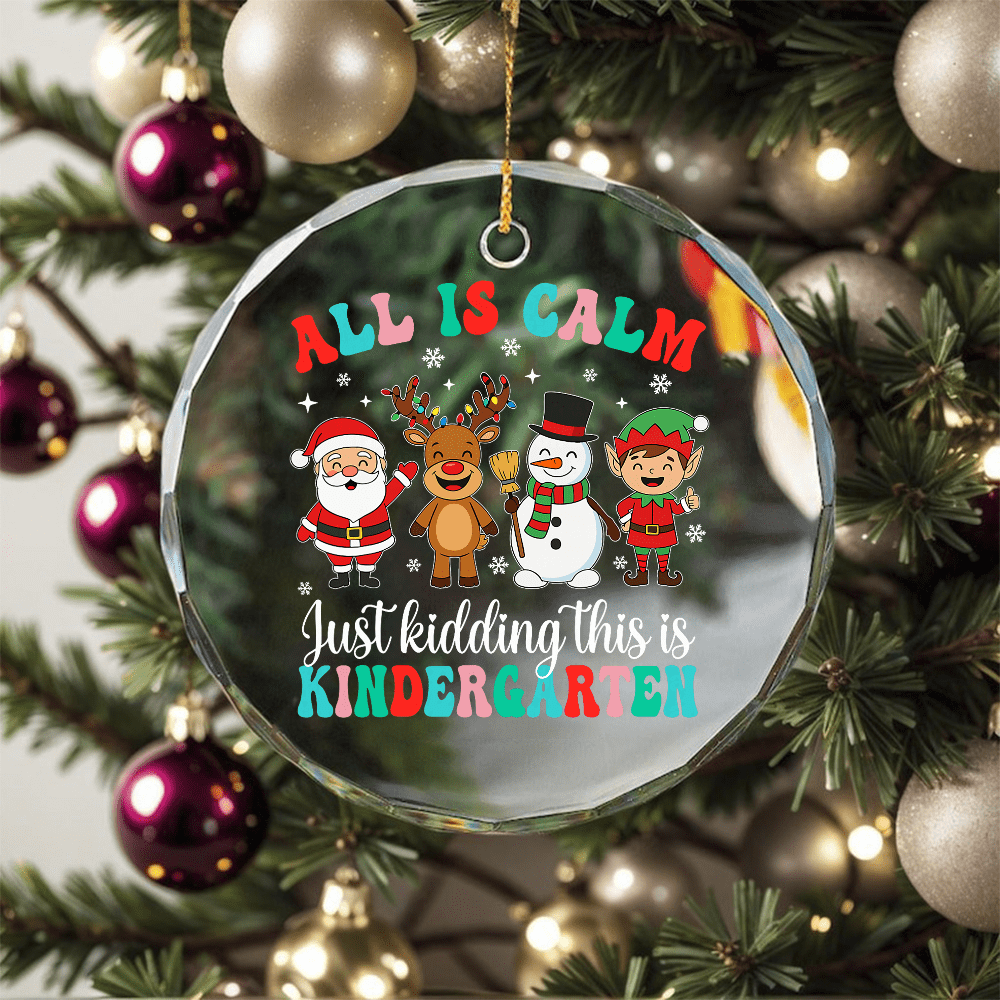 All Is Calm Just ding This Is Kindergarten Ornament, Room Decoration #313, Crystal Glass ...