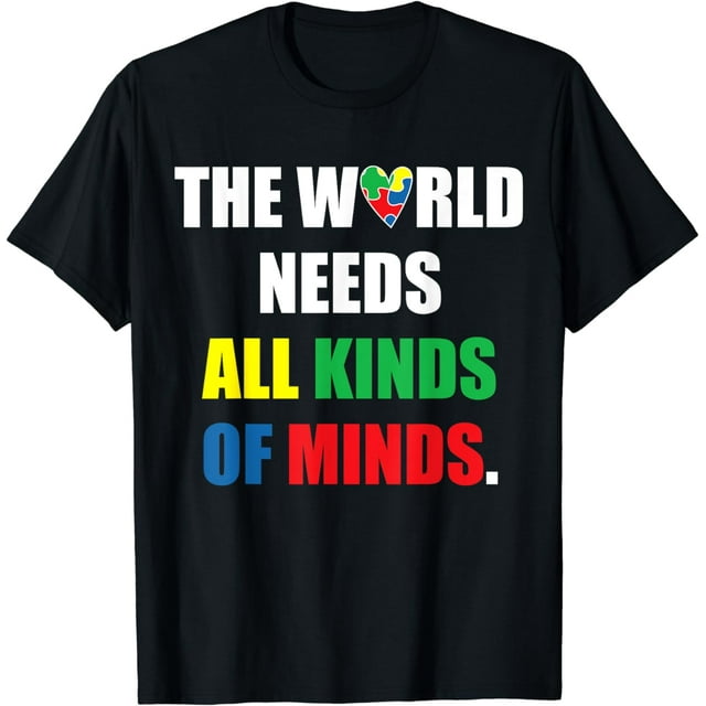 All Kinds Of Minds Autism Awareness Month Autistic Support T-Shirt ...