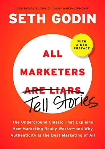 Pre-Owned All Marketers Are Liars: The Underground Classic, by Seth ...