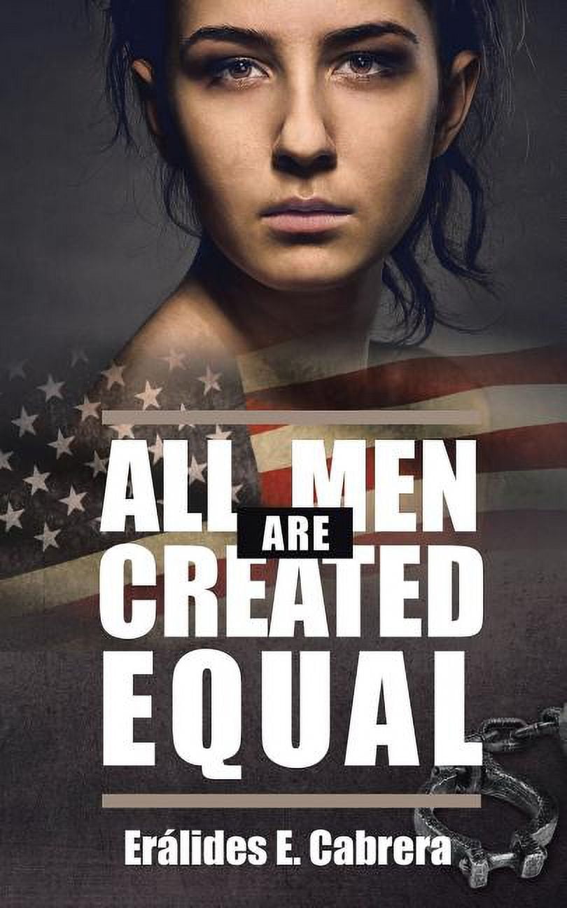 All Men Are Created Equal (Paperback) - Walmart.com