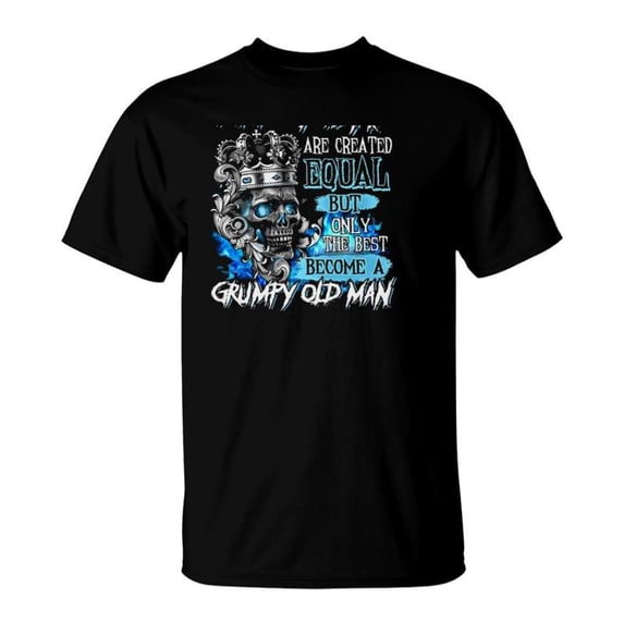 All Men Are Created Equal But Only Become A Grumpy Old Man King Skull ...