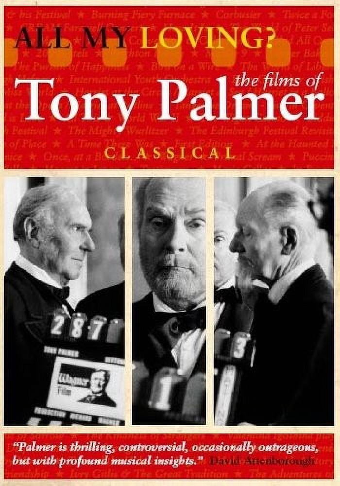 All My Loving: The Films of Tony Palmer: Classical - Walmart.com