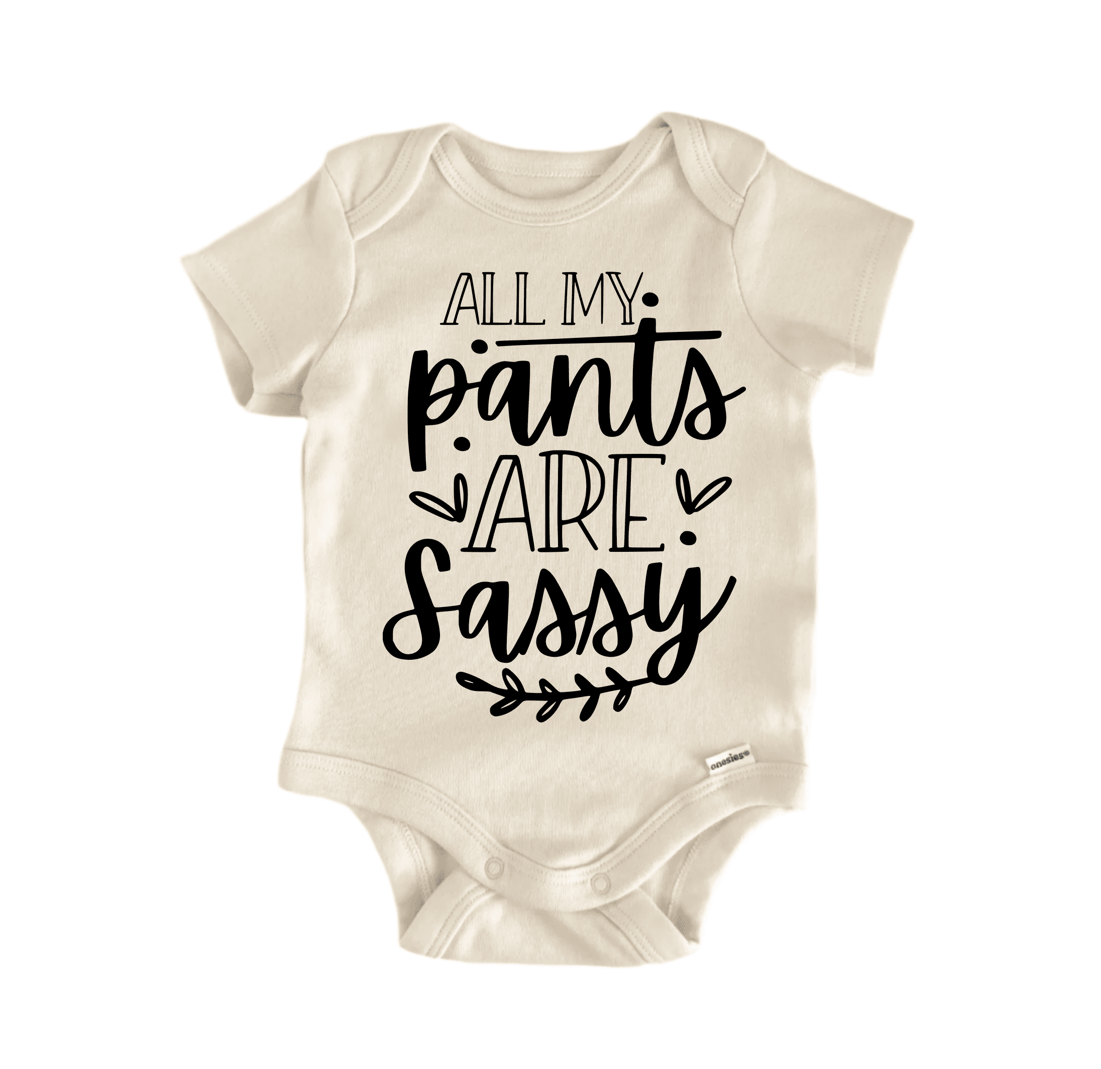 All My Pants Are Sassy - Baby Boy Girl Clothes Infant Bodysuit Funny Cute Newborn - Walmart.com